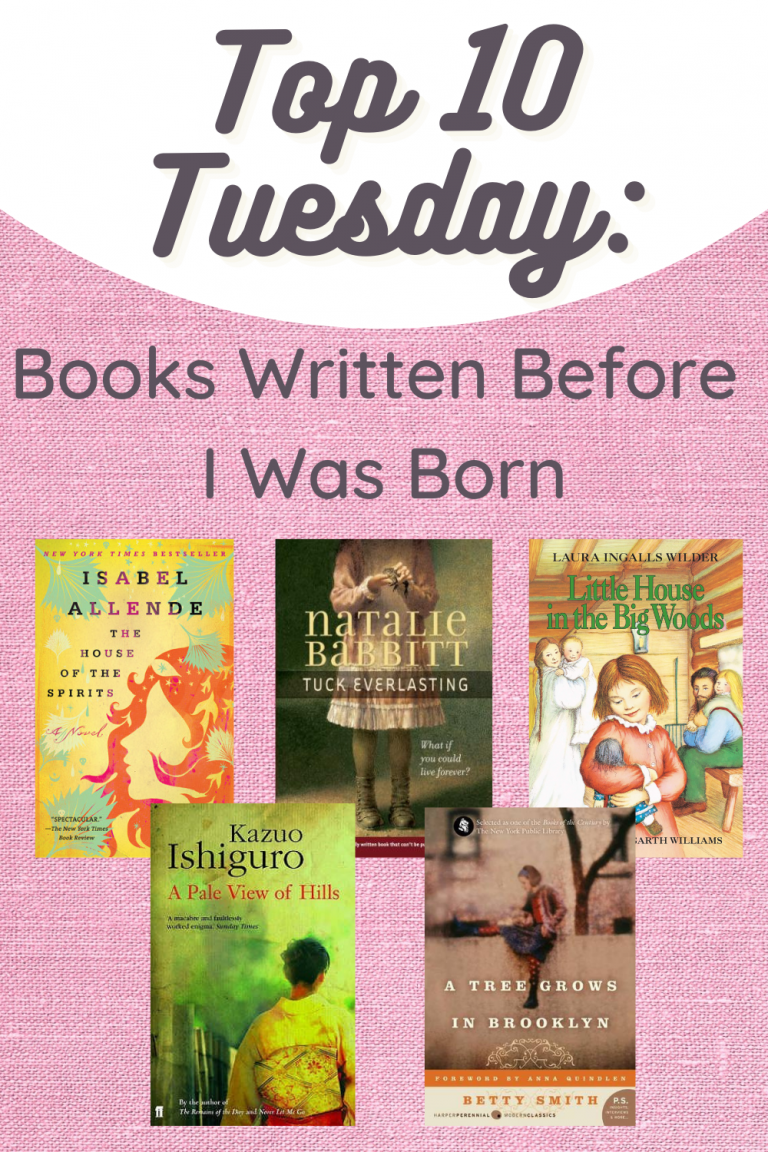 Top Ten Tuesday: Books Written Before I Was Born - Literary Quicksand