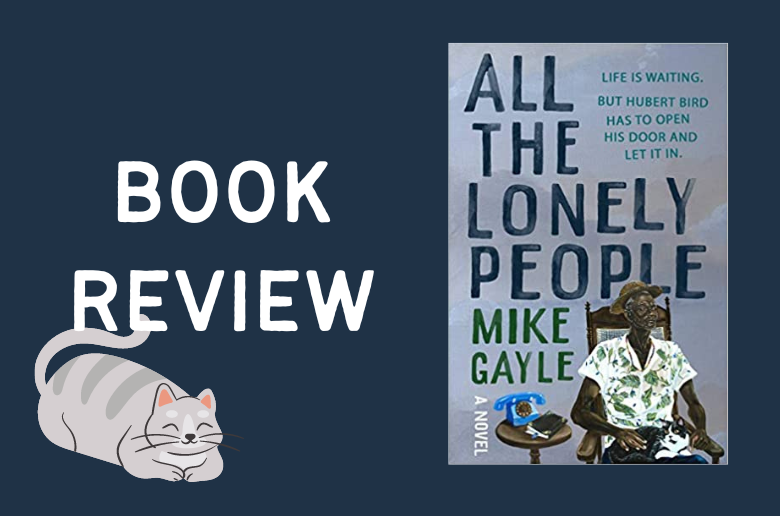 Review: All the Lonely People by Mike Gayle - Literary Quicksand