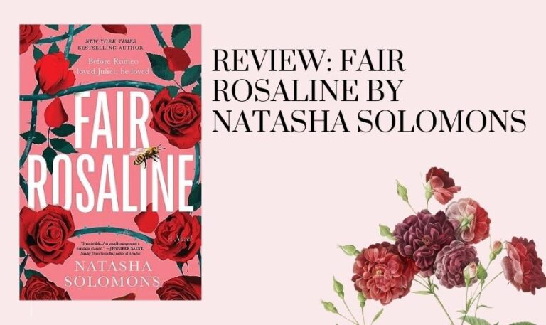 Review: Fair Rosaline by Natasha Solomons - Literary Quicksand